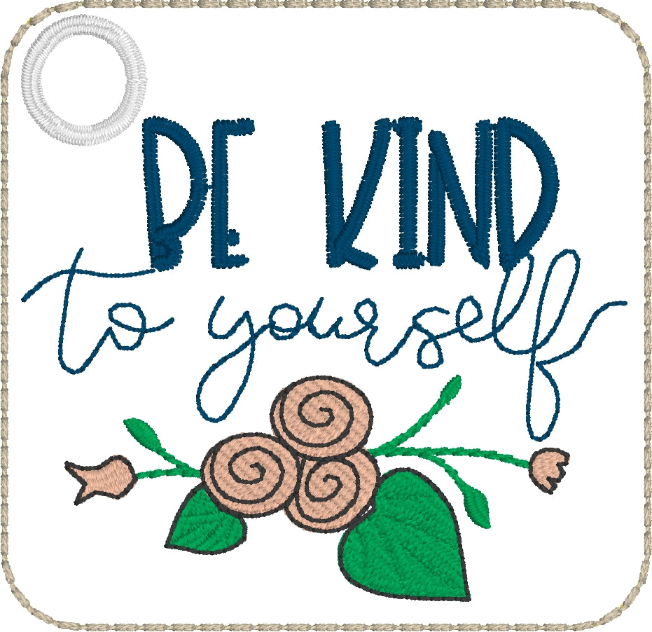Be Kind to Yourself 5x7 and 4x4 In The Hoop (ITH) Embroidery Design ...